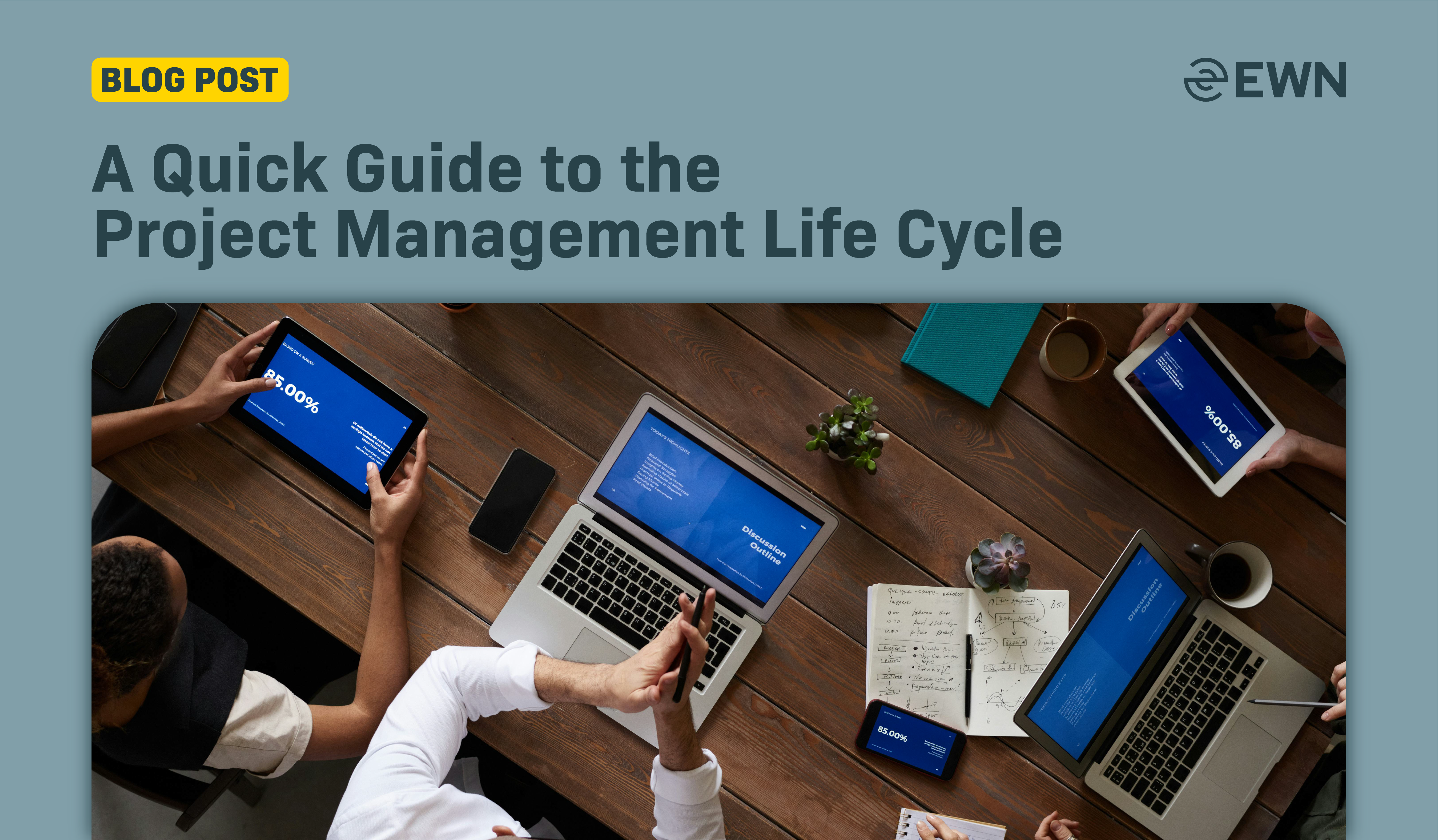A Quick Guide to the Project Management Life Cycle